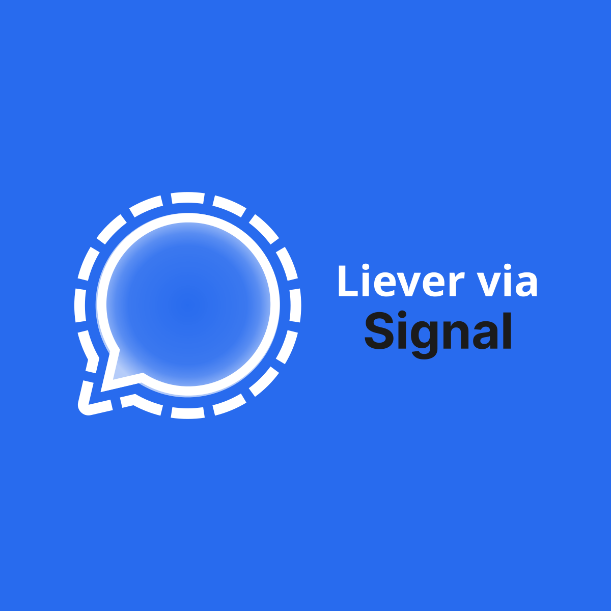 Liever via Signal
